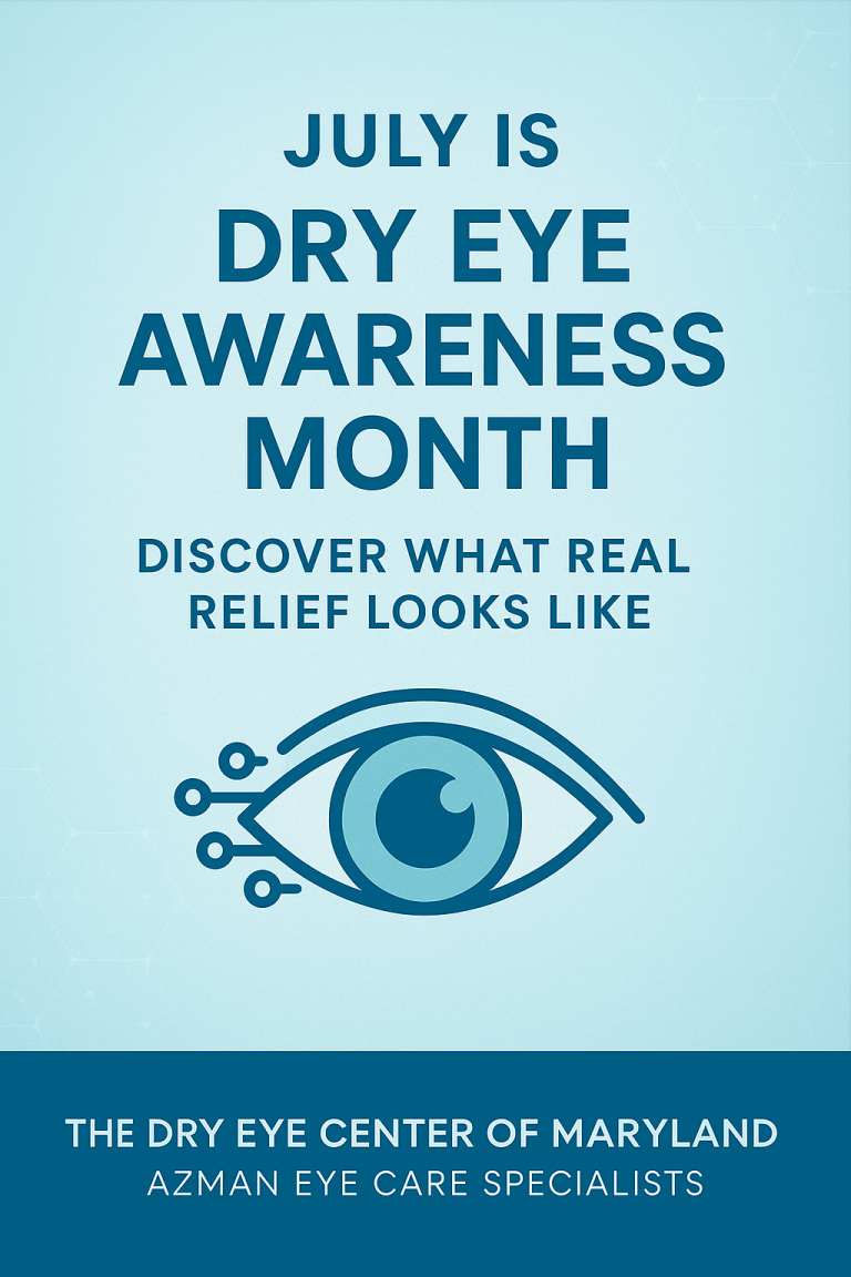 July is Dry Eye Awareness Month - Dry Eye Center of Maryland